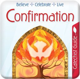 Shop | Believe • Celebrate • Live Confirmation | Catechist Guide Online ...